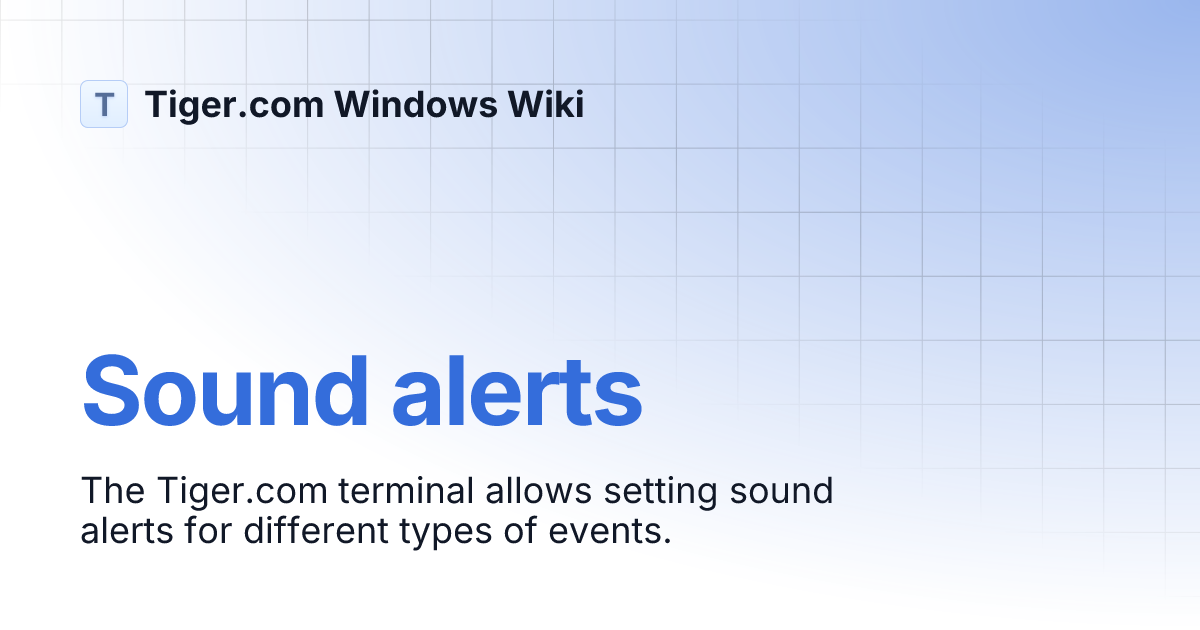 Sound alerts | Tiger.com Windows Wiki