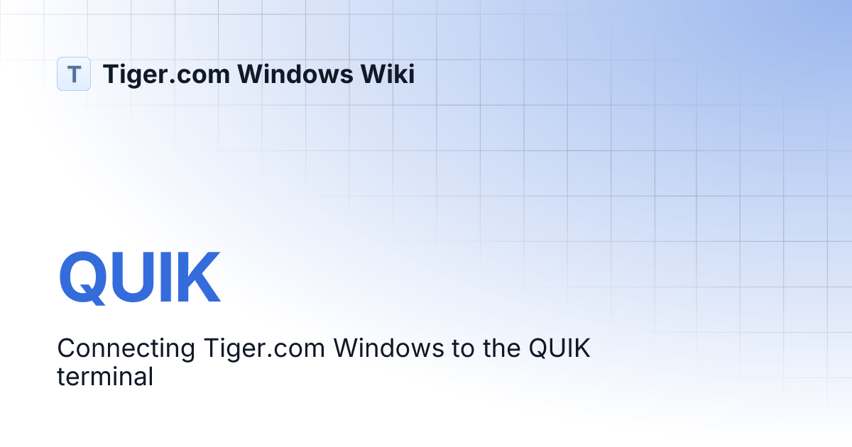 QUIK | English | Tiger.com Windows Wiki