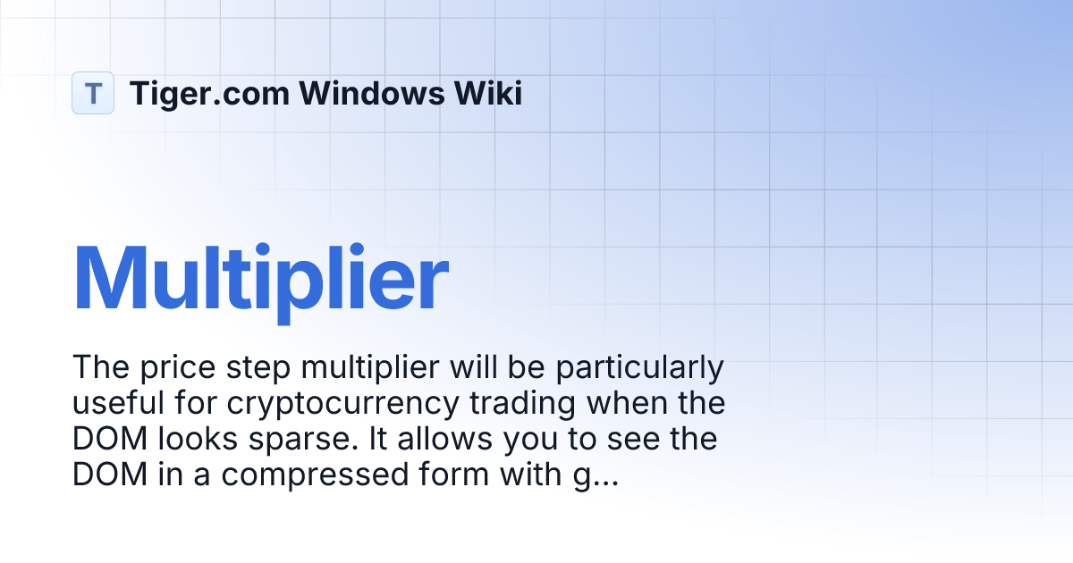 Multiplier | Tiger.com Windows Wiki