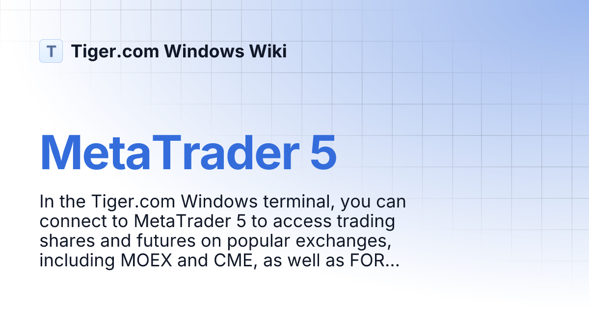 MetaTrader 5 | Tiger.com Windows Wiki