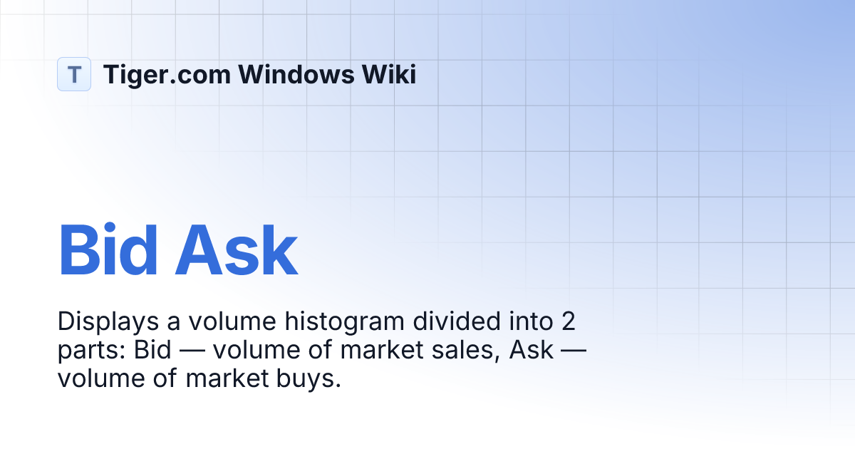 Bid Ask | Tiger.com Windows Wiki
