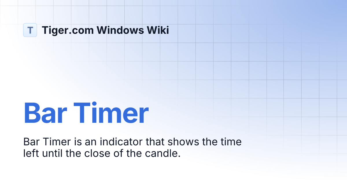 Bar Timer | Tiger.com Windows Wiki