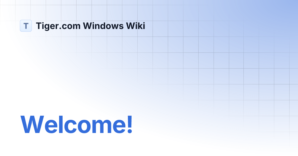 Welcome! | English | Tiger.com Windows Wiki