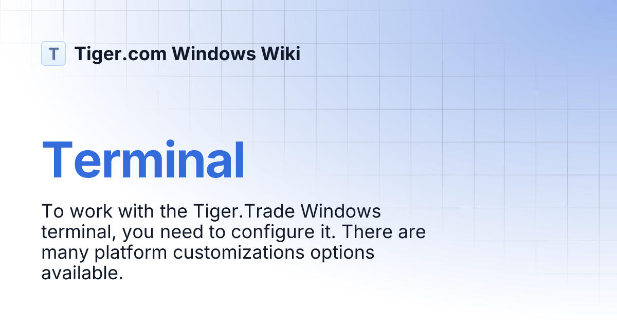 Terminal | Tiger.com Windows Wiki